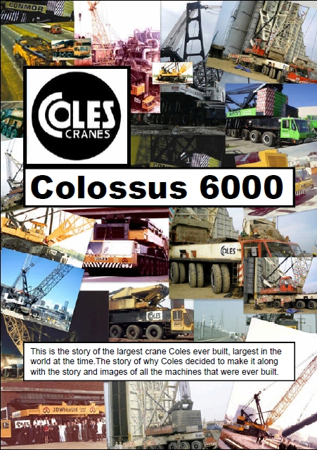 Coles cranes developed steadily throughout the years, every advance in ...