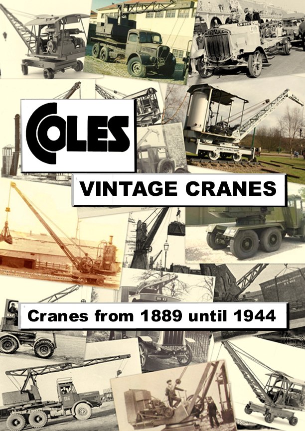 Coles cranes developed steadily throughout the years, every advance in ...